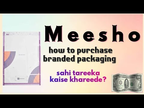 How to buy meesho branded packaging| meesho packet kharide | meesho ...