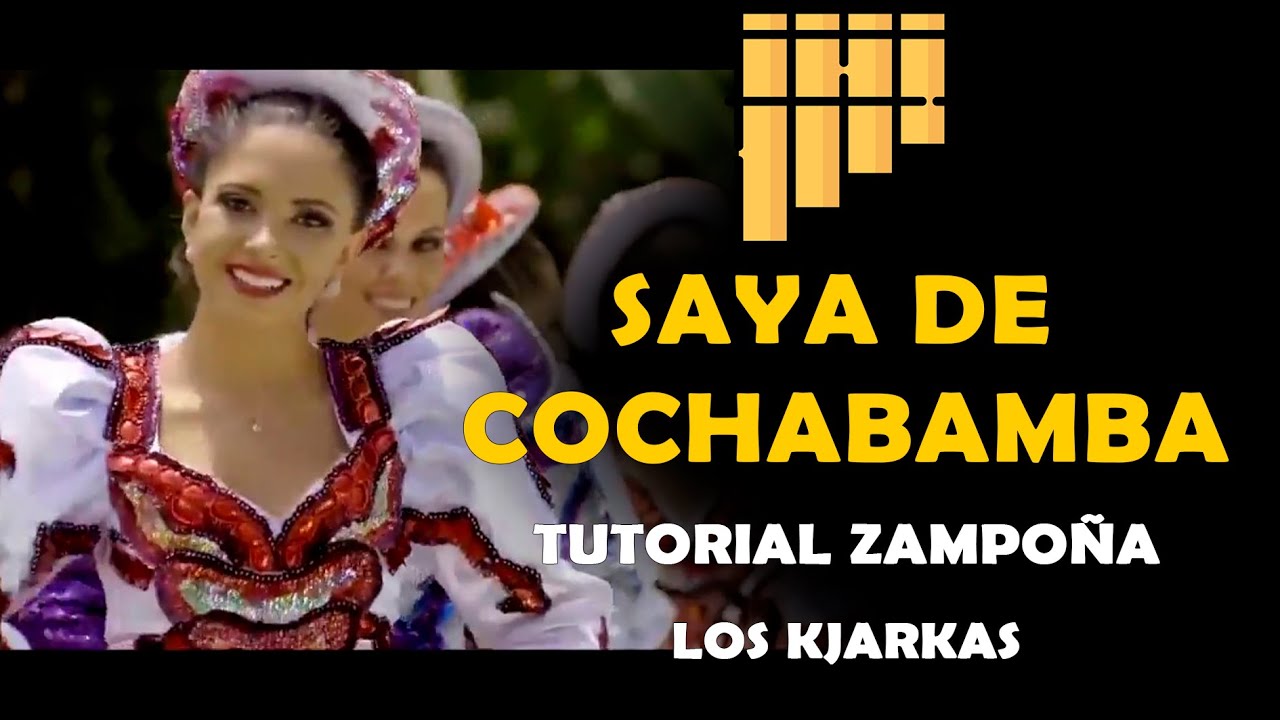 Saya de Cochabamba en ZAMPOÑA | tutorial de Los Kjarkas | panflute ...