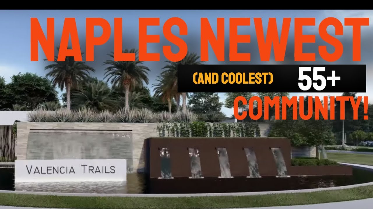 Valencia Trails Active 55+ Community in North Naples Florida is Amazing ...