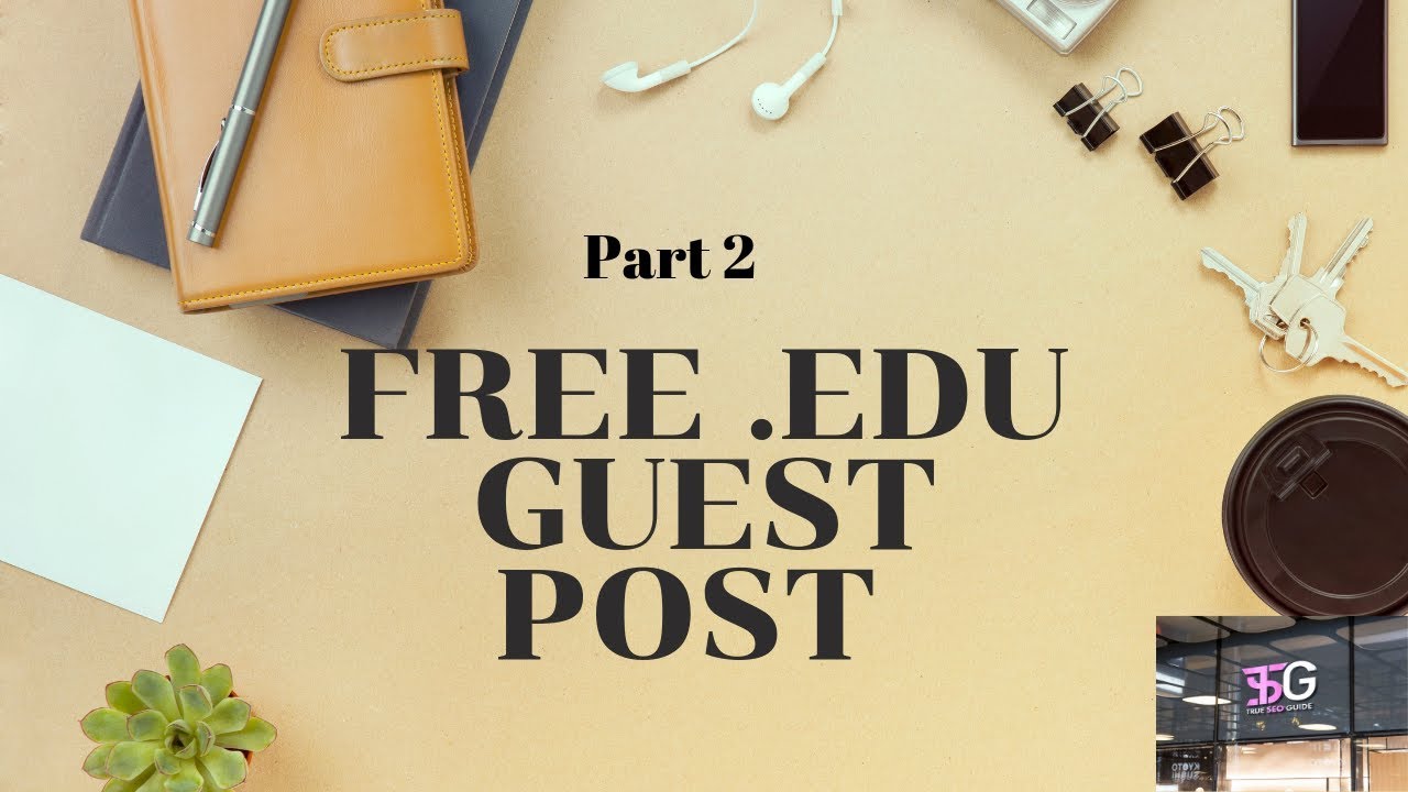 How To Get Free .edu Guest post from University Sites - 2nd Method ...