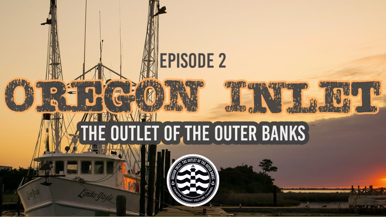 Oregon Inlet : Ep.2 (72 Year Battle) The Outlet of The Outer Banks # ...
