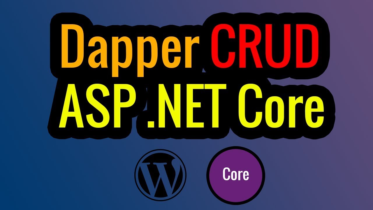 ️ Dapper Crud Operations In Aspnet Core Application Youtube 9801