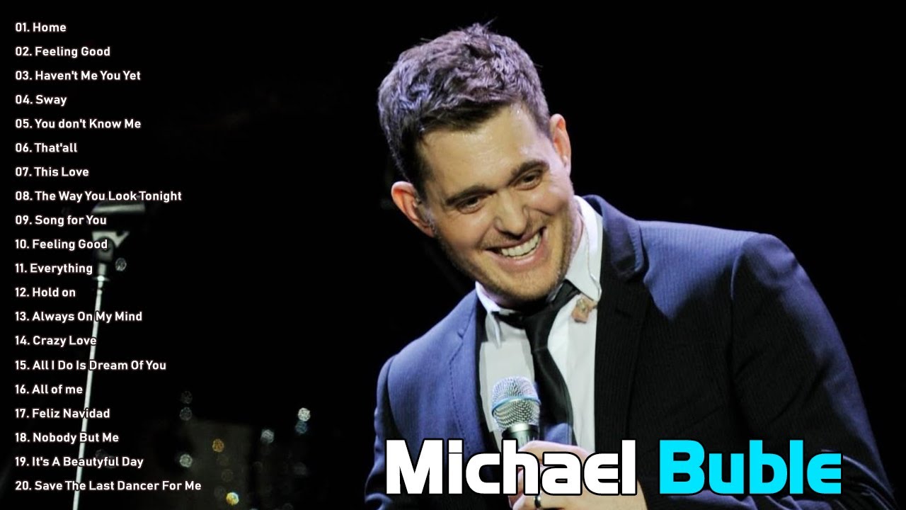 Best Songs Of Michael Buble - Michael Buble Greatest Hits Full Album ...