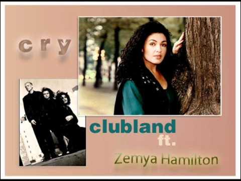 Clubland ft. Zemya Hamilton- Cry - YouTube