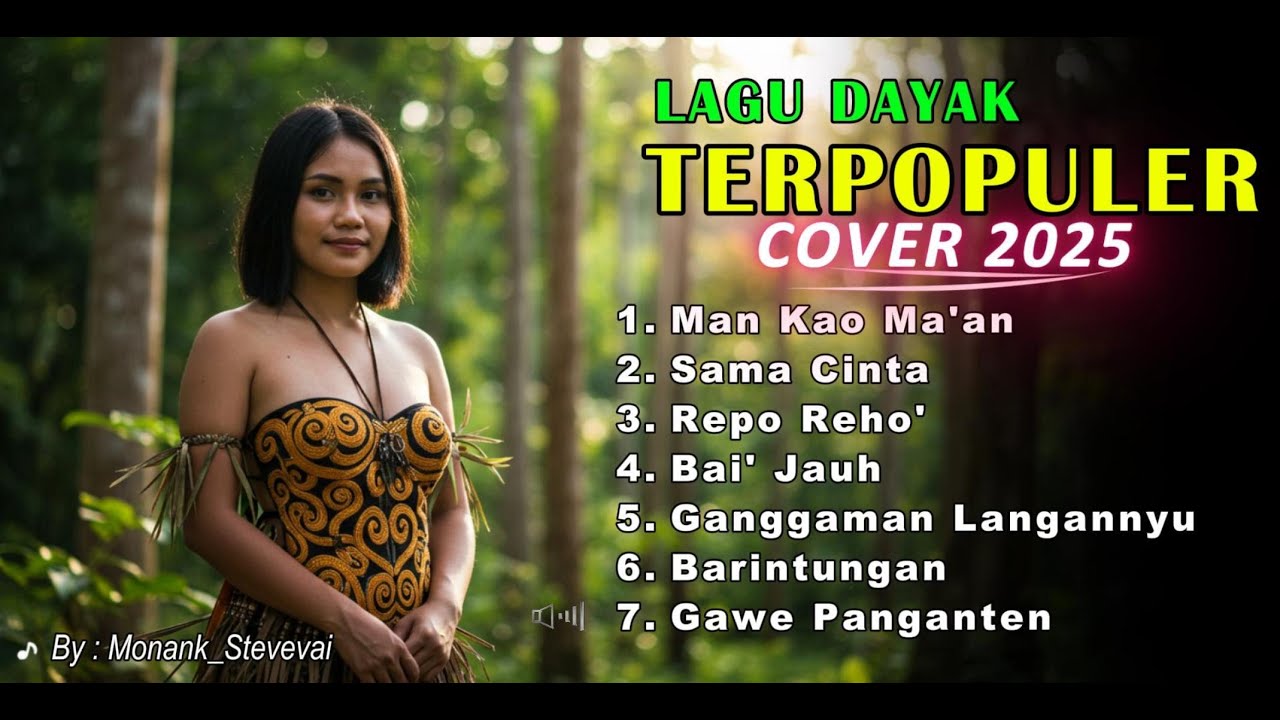 Kumpulan Lagu Dayak Terpopule Cover 2025 - YouTube