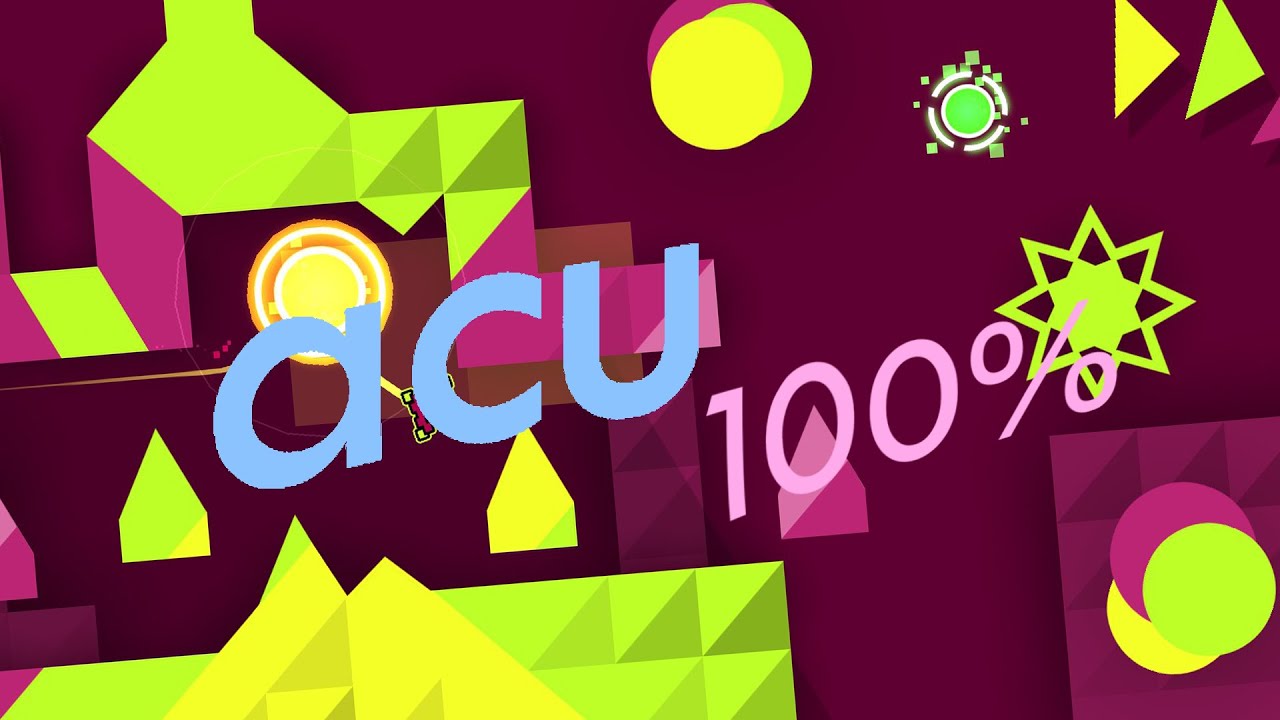 [NEW HARDEST] ACU 100%, ITS OVER - Acu by Neigefeu - YouTube