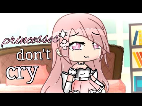 princesses don't cry ||gacha life music video||4k special 💓 - YouTube