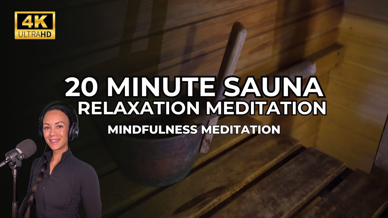 20 Minute Sauna Meditation to Relax & Be Present #meditation #sauna ...