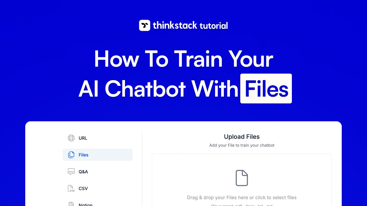 How to train AI chatbot with files | Thinkstack AI Tutorial - YouTube