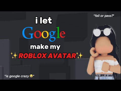 *I let google make my Roblox Avatar* 😰 (no way is GOOGLE CRAZY?) 🫠💗 - YouTube