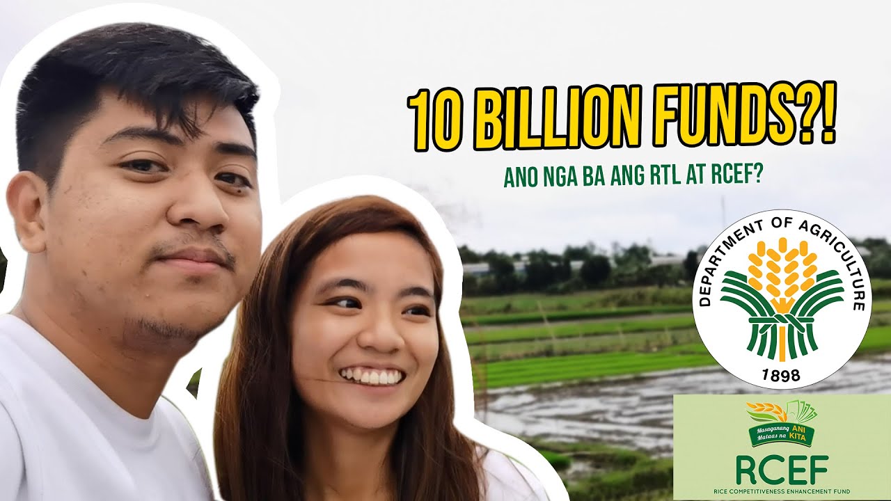 ANO BA ANG RCEF AT RTL? (Rice Competitiveness Enhancement Fund at Rice ...