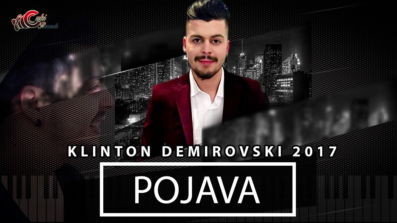 Klinton Demirovski - Pojava 2017 - CukiRecords Production - YouTube