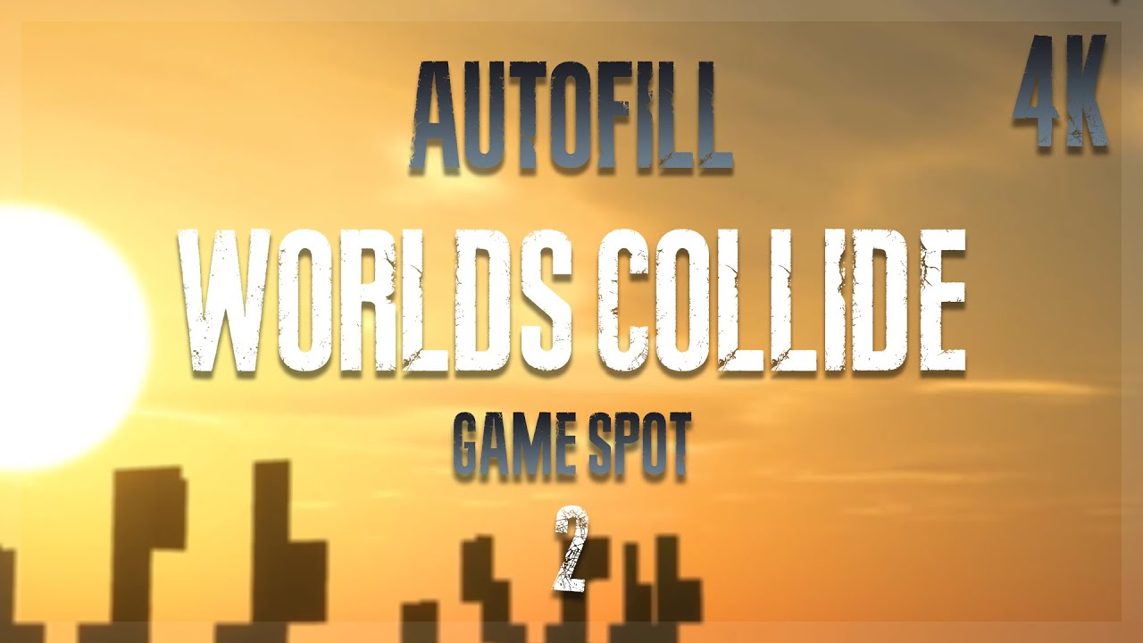 Worlds Collide Game Spot | 2 - YouTube