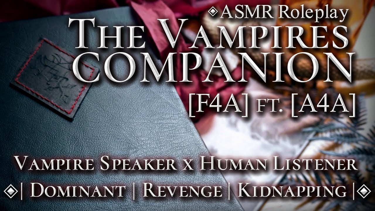 [ASMR RP][F4A] 𝕿𝖍𝖊 𝓥𝖆𝖒𝖕𝖎𝖗𝖊𝖘 𝕮𝖔𝖒𝖕𝖆𝖓𝖎𝖔𝖓 Ft. [A4A] VampirexHuman|Dominant ...