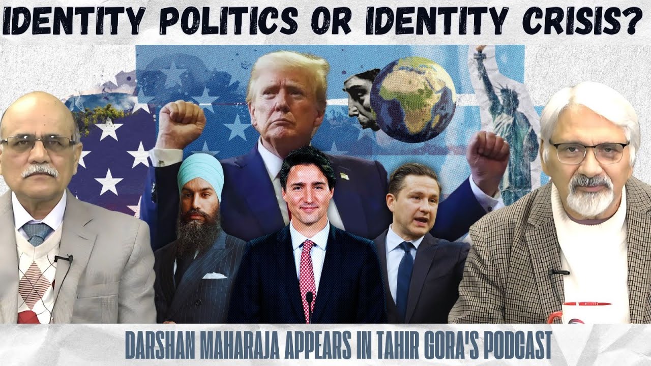 Identity Politics or Identity Crisis? Tahir Gora & Darshan Maharaja ...