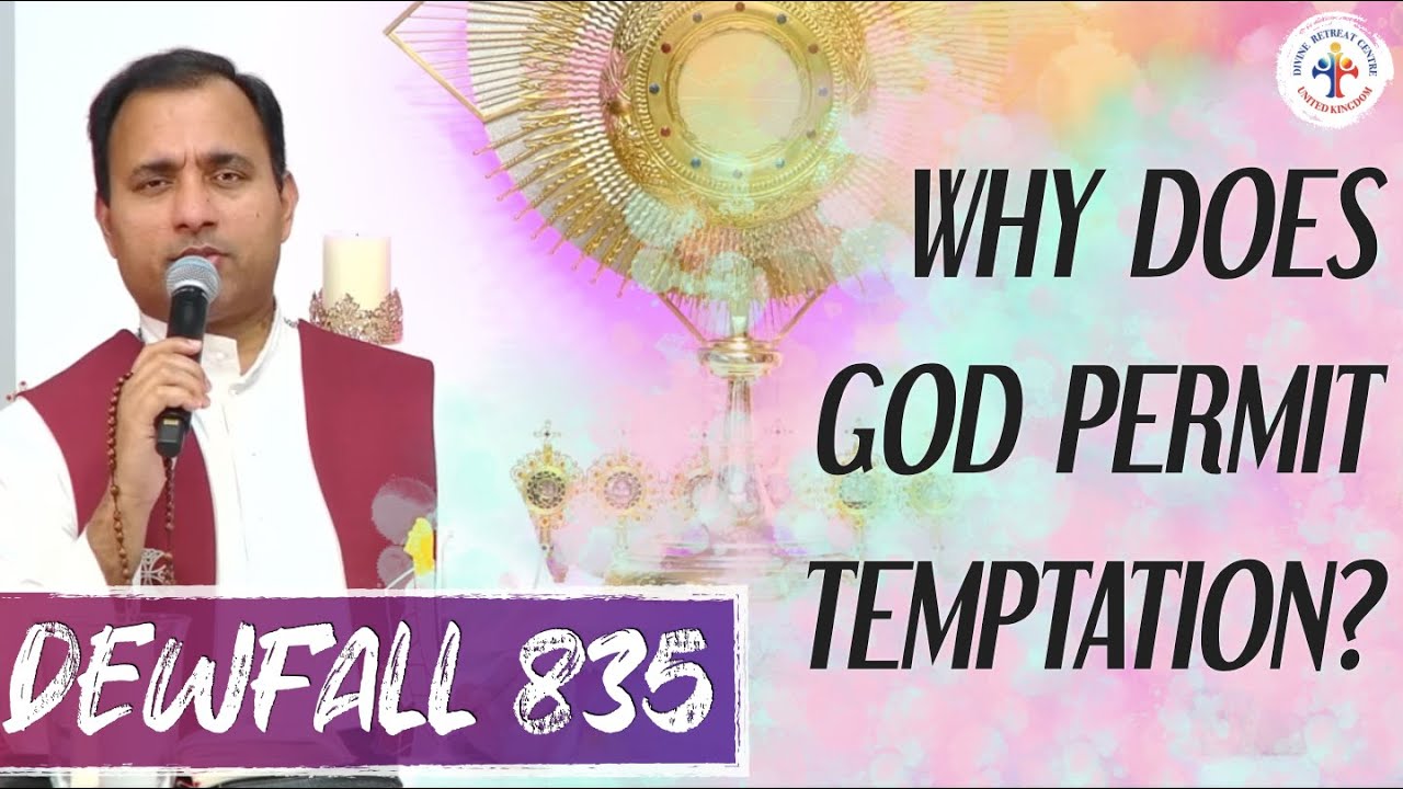 Dewfall 835 - Why does God permit temptation? - YouTube
