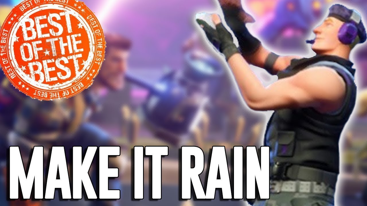 BEST OF Make It Rain!! - Fortnite Ninja - YouTube