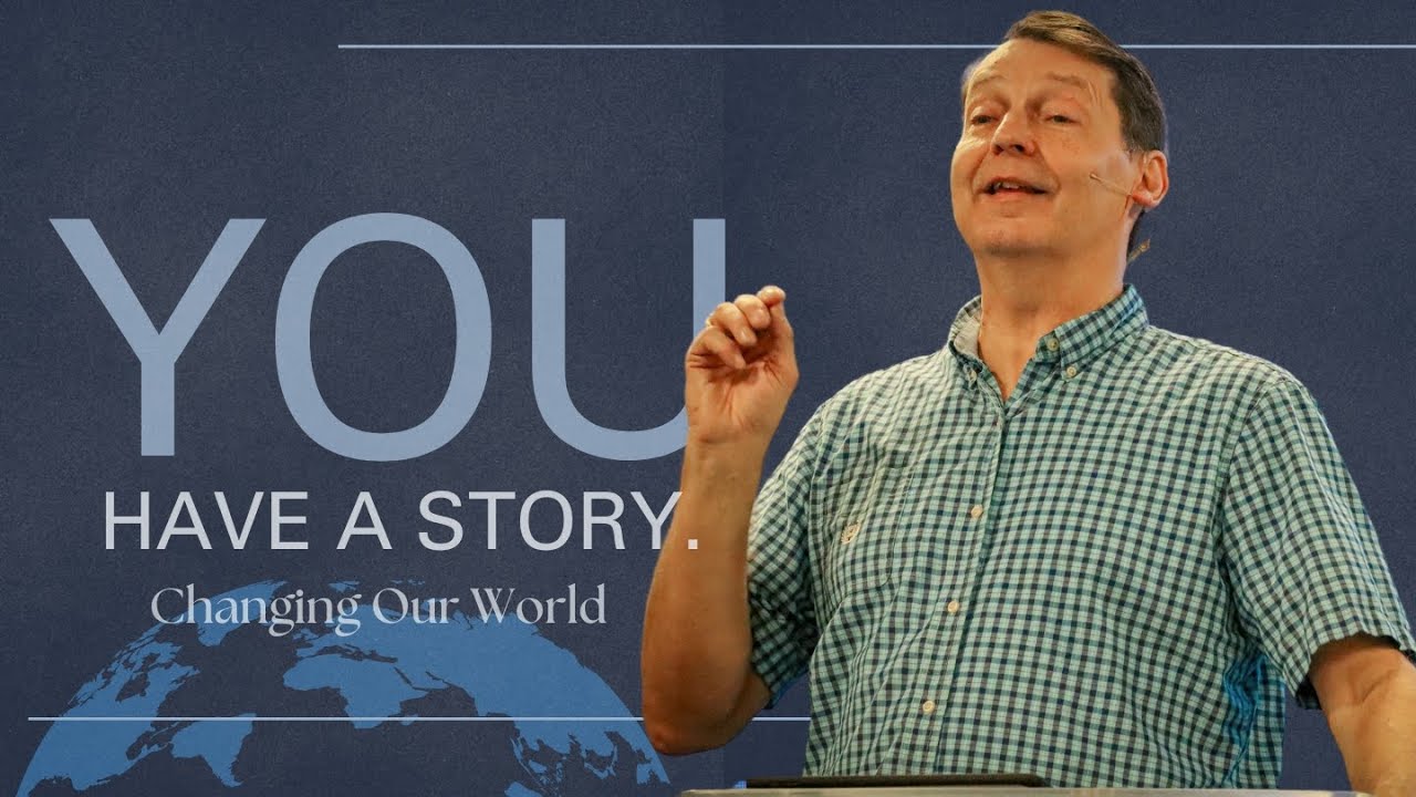 03| You Have A Story | Changing Our World - YouTube