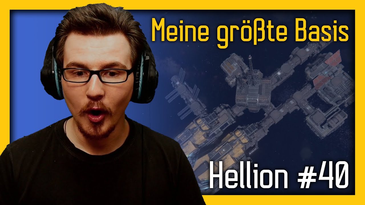 Mein bisher größte Basis | Hellion #40 - YouTube