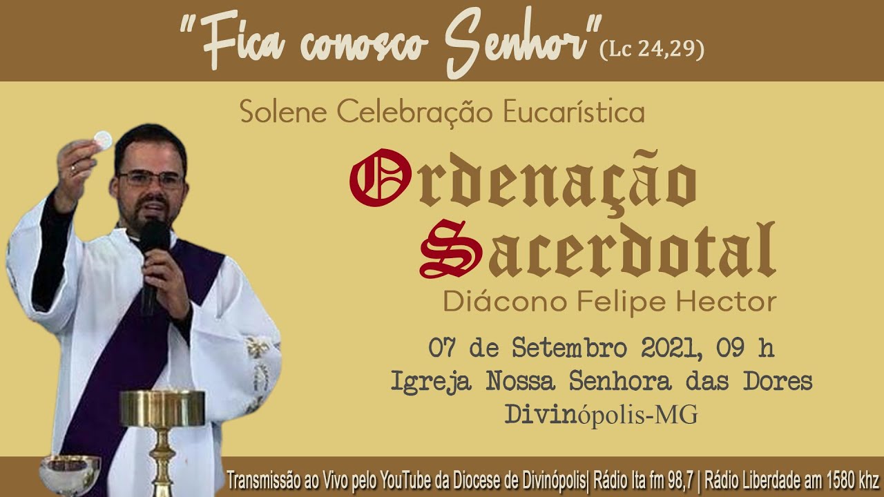 Ordenação Sacerdotal do Diácono Felipe Hector - YouTube