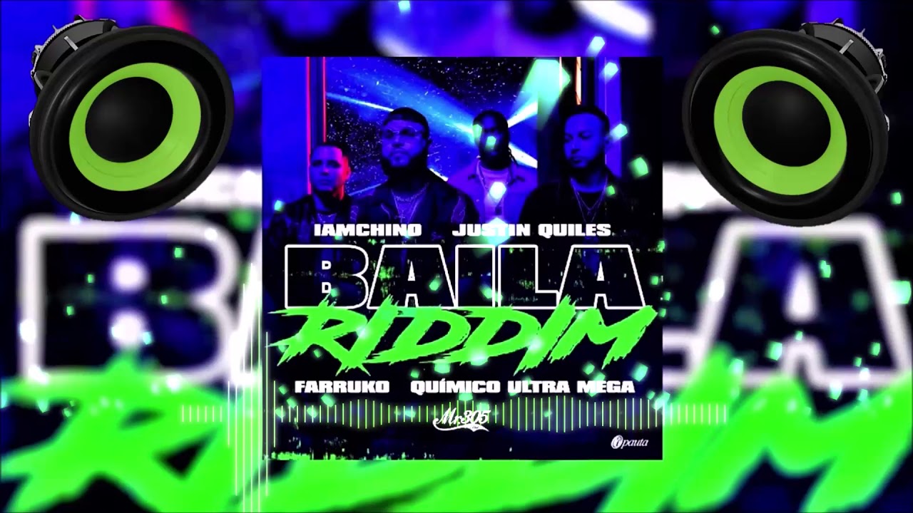 Justin Quiles Ft. Farruko, IAmChino Y Quimico Ultra Mega - Baila Riddim ...