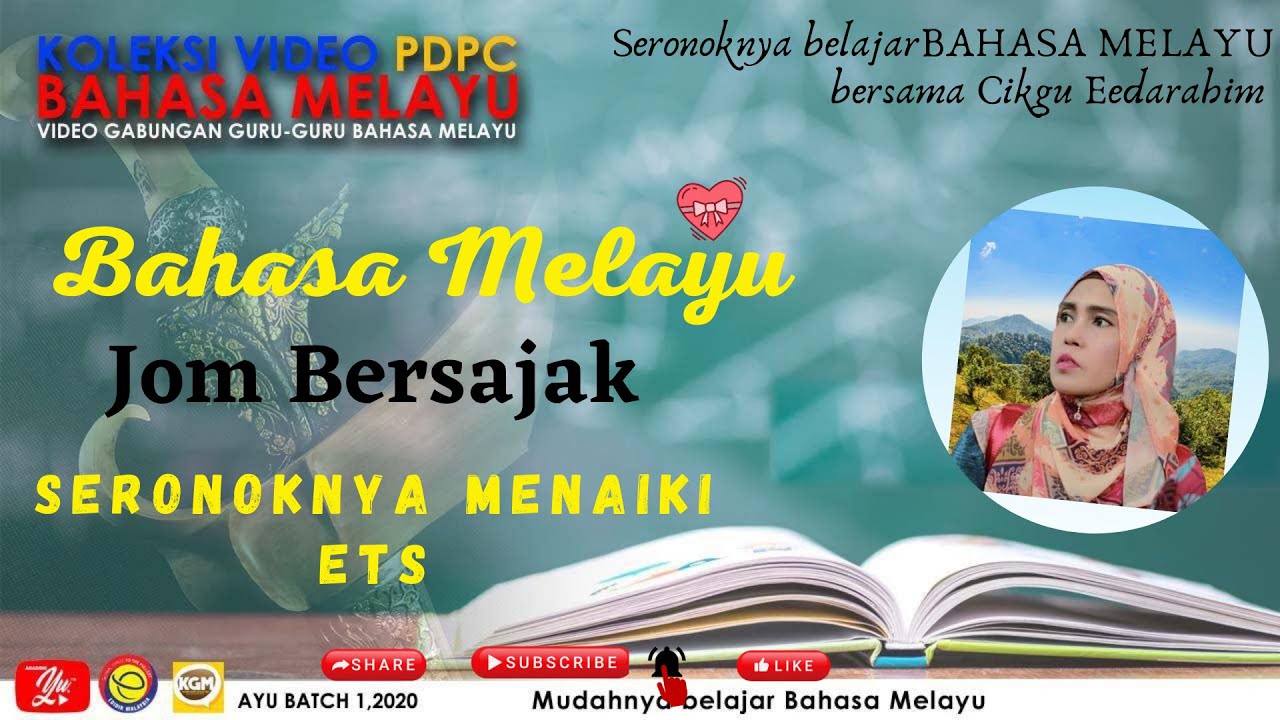 Jom Bersajak - Seronoknya belajar Bahasa Melayu bersama Cikgu Eedarahim ...