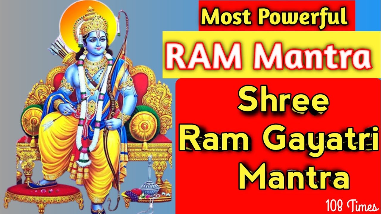Ram Mantra | Ram Gayatri Mantra | Most Powerful Ram Mantra 108 Times ...