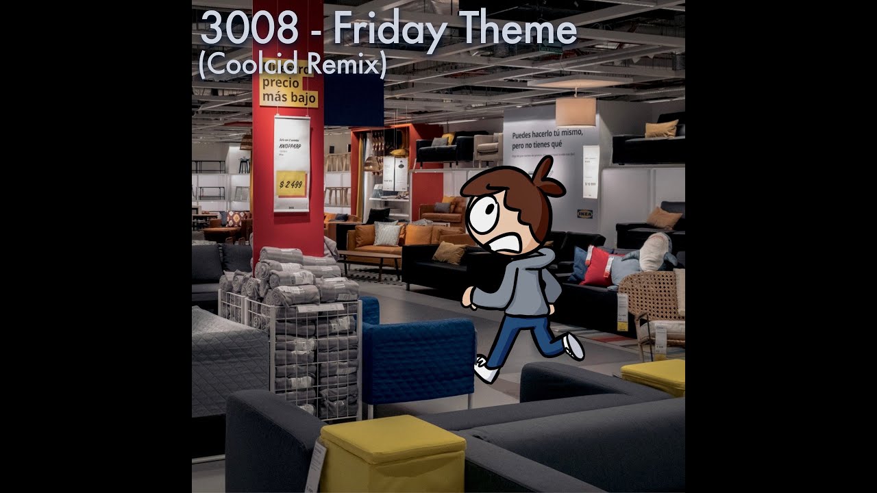 3008 Friday Theme (Coolcid Remix) - YouTube