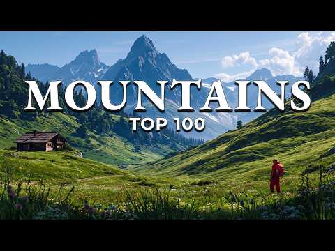 Top 100 Most Beautiful Mountains on Earth | 4K