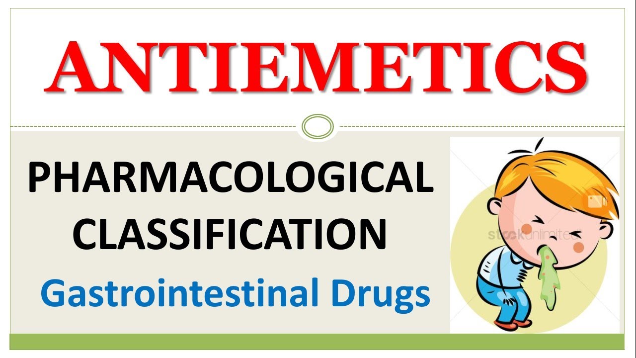 ANTIEMETICS DETAIL DRUG CLASSIFICATION | EMESIS | CAUSES | TREATMENT ...