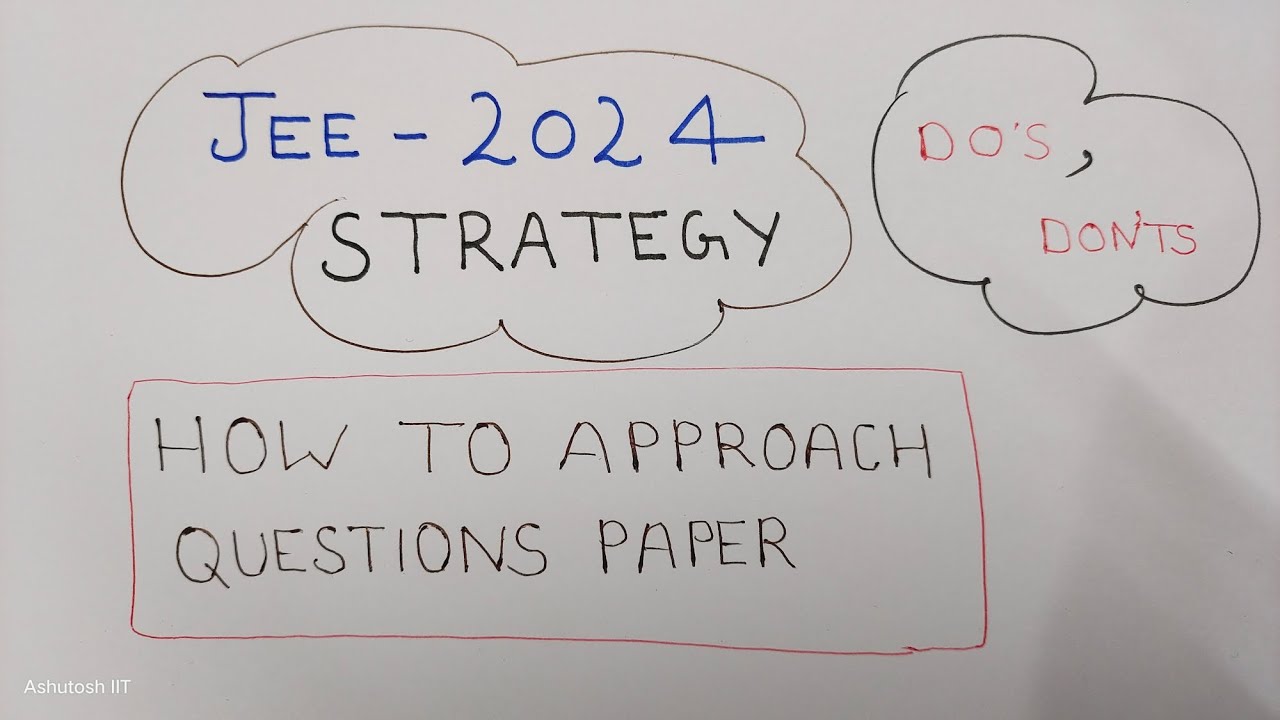 know How To Approach Questions Paper By An IITIAN || Genuine Strategy ...