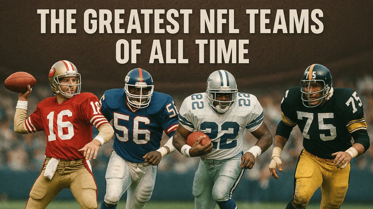 The Greatest NFL Teams of All Time | Legendary Squads That Defined ...