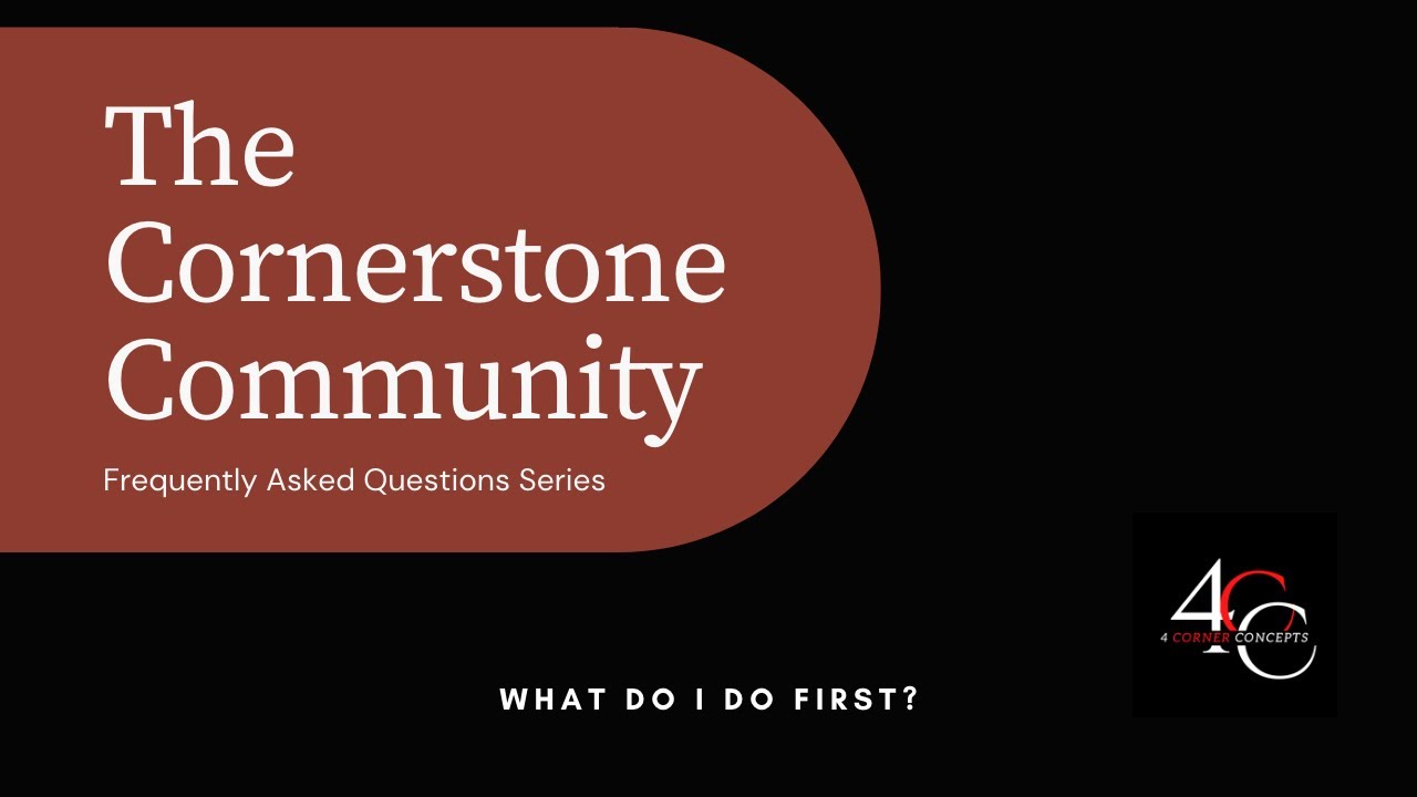 The Cornerstone Community FAQ - What Do I Do First? - YouTube