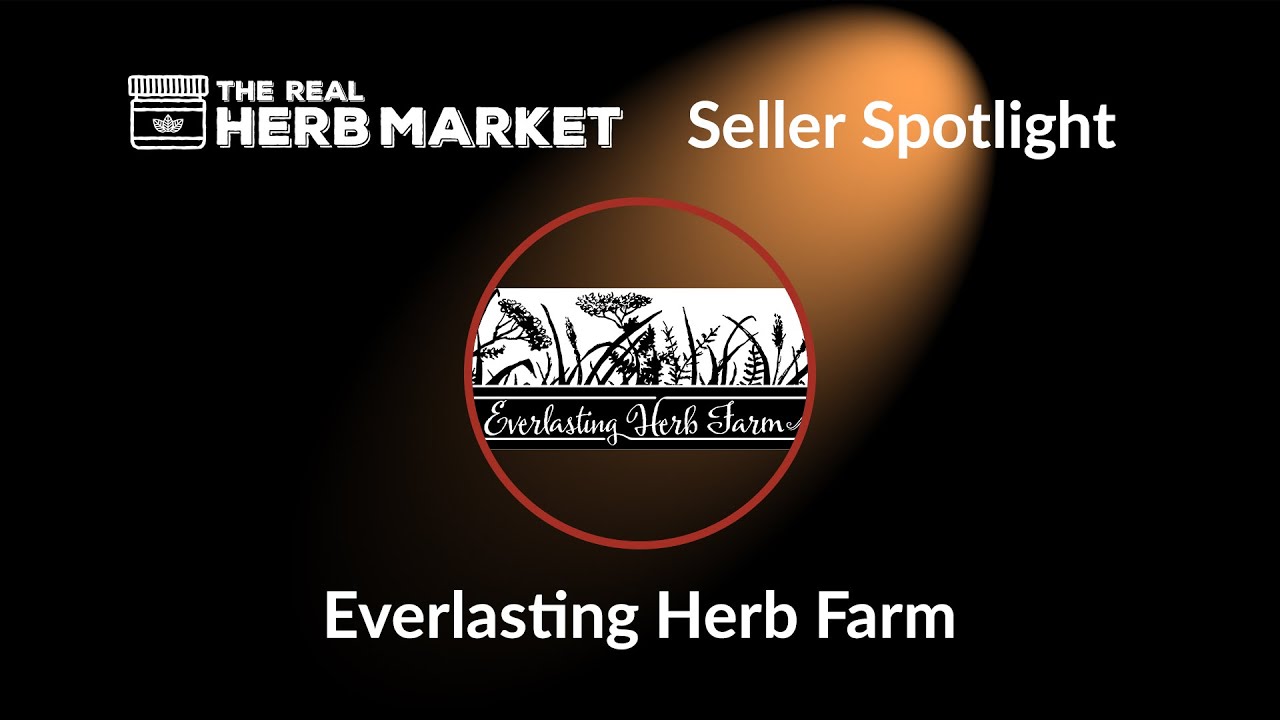 Seller Spotlight on Everlasting Herb Farm at The Real Herb Market - YouTube