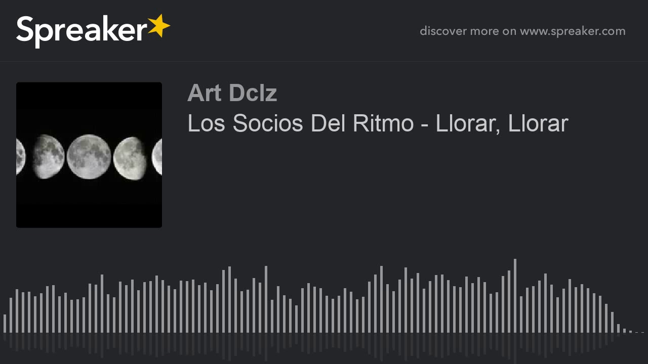 Los Socios Del Ritmo - Llorar, Llorar - YouTube