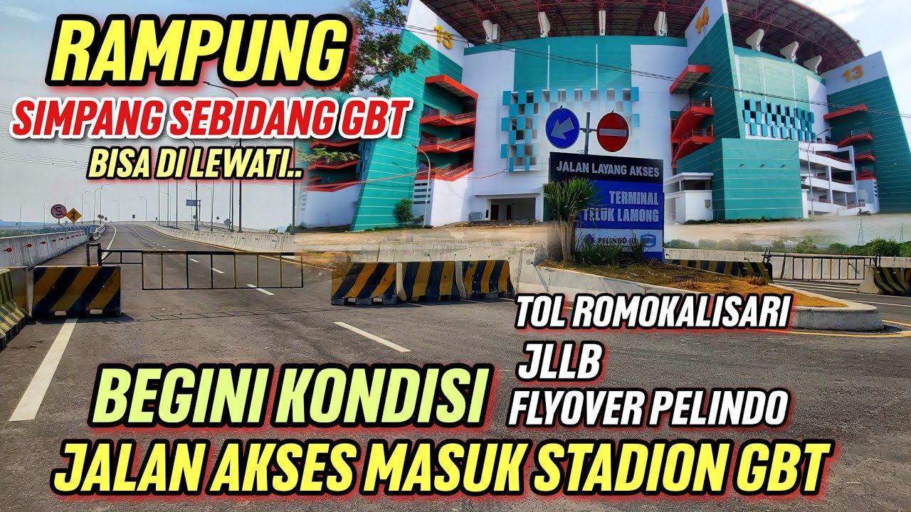 RAMPUNG‼️ AKSES JALAN STADION GBT SIMPANG SEBIDANG TOL ROMOKALISARI ...
