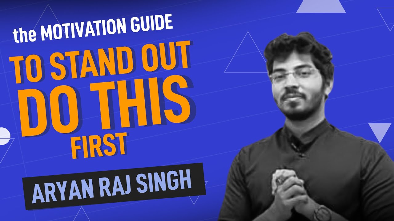 To stand out, do this first... Aryan Raj Singh | AIR-11 | AIIMS Delhi ...
