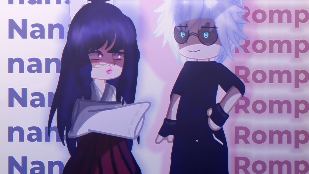 Rompe rompe na na|meme|gacha club|jjk|ft Utahime & {Gojo Satoru 🎀💗} He ...
