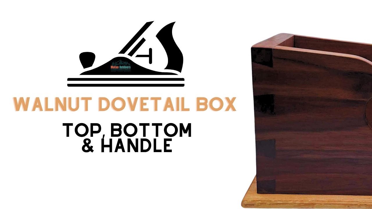 Walnut Dovetail Box | Top, Bottom and Handle | Part 2 - YouTube