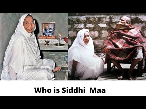 ||Who is Siddhi Ma || Sri Siddhi Maa || Siddhi Maa Mahasamadhi ...