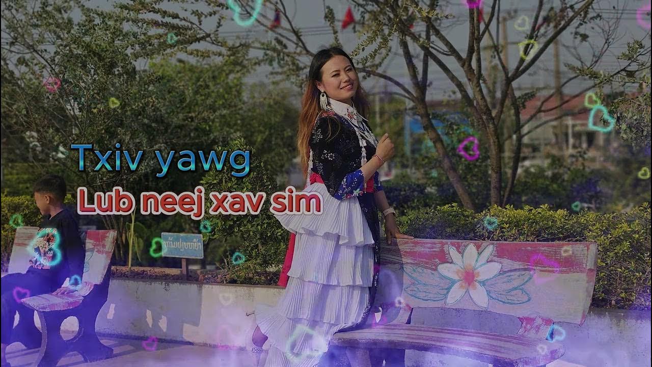 Txiv yawg txoj kev xav sim nyab - YouTube