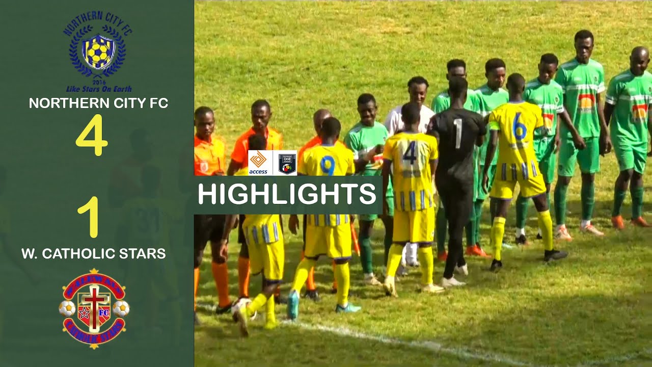 NORTHERN CITY FC 4-1 W. CATHOLIC STARS || HIGHLIGHTS || Access Bank ...