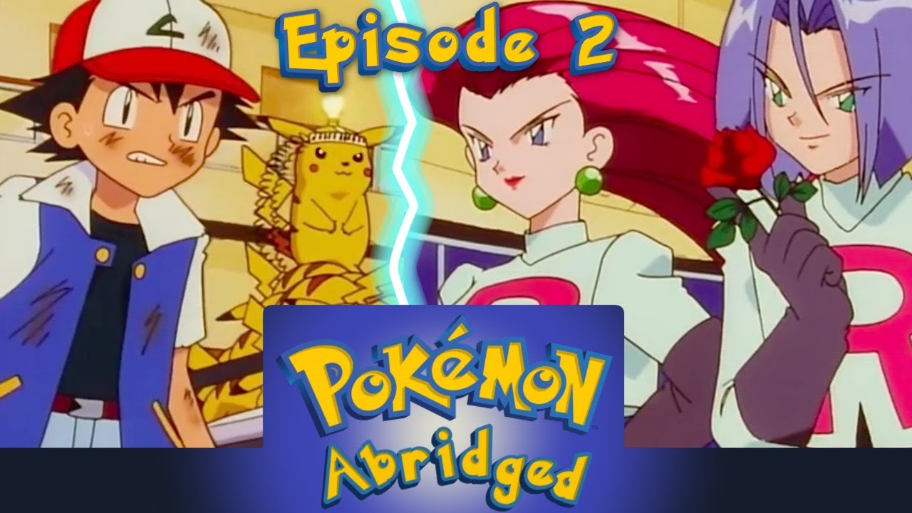 Pokémon Abridged Episode 2 - YouTube