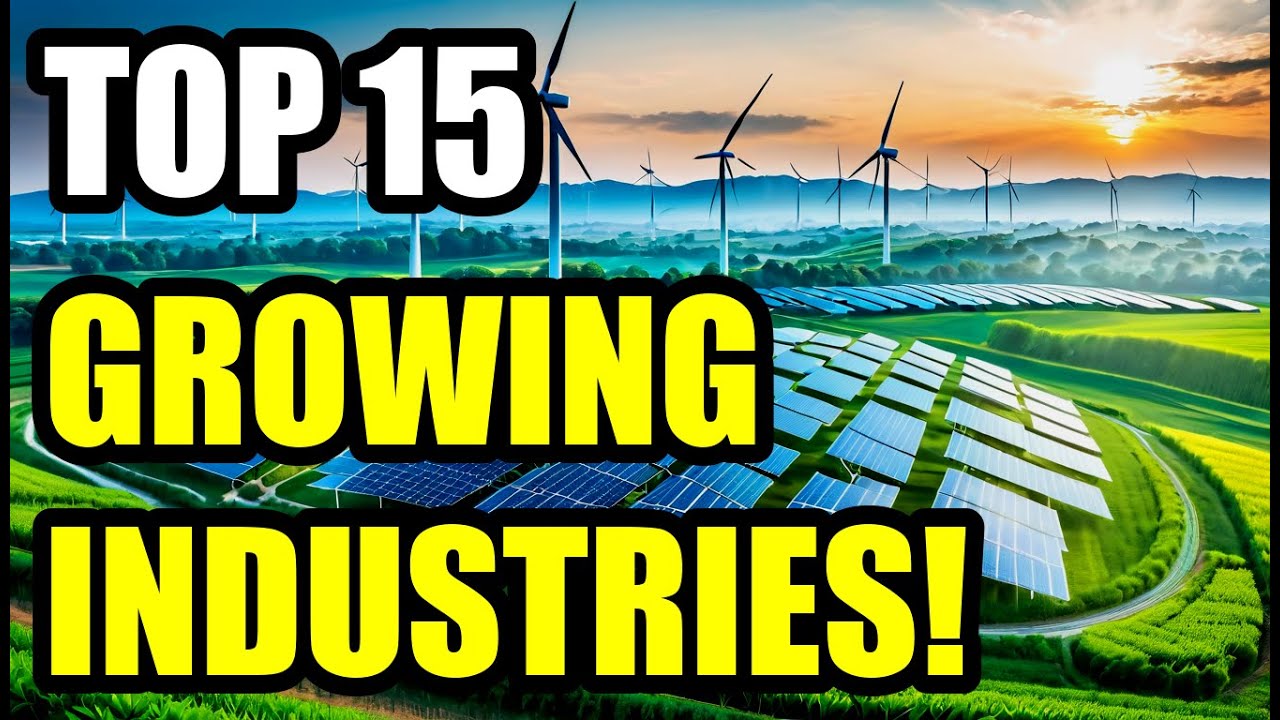 The FUTURE is NOW: Top 15 Fastest Growing Industries - YouTube
