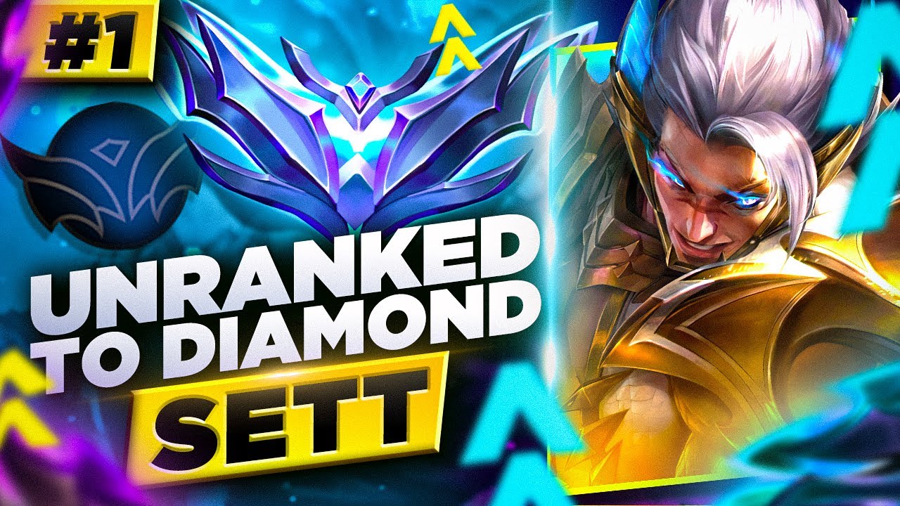 Unranked to Diamond Sett #1 - How to Play Sett Season 14 - Sett ...
