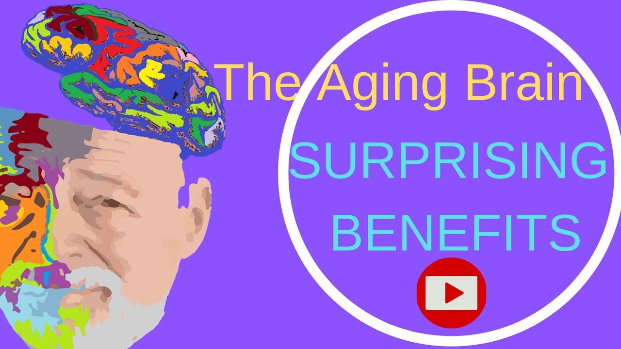 The Aging Brain - Rethinking Cognitive Impairment (Shocking Benefits of ...