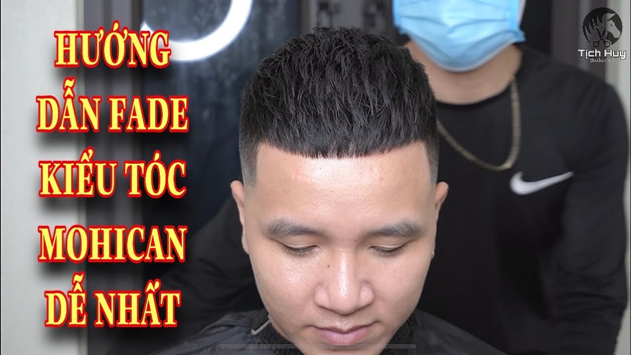 Hướng dẫn Skin Fade kiểu tóc Mohican - Tịch Huy Barber Shop - YouTube