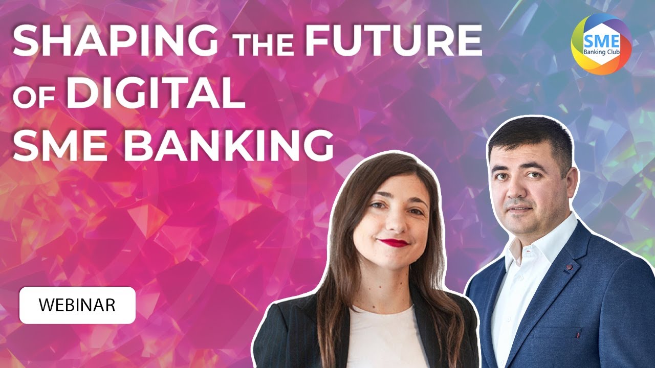 Webinar: Shaping the Future of Digital SME Banking - YouTube