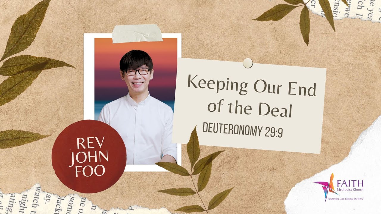 Keeping Our End of the Deal - Midweek Devotion by Rev John Foo - YouTube