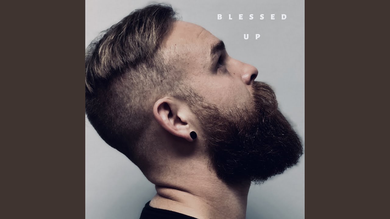 Blessed Up - YouTube